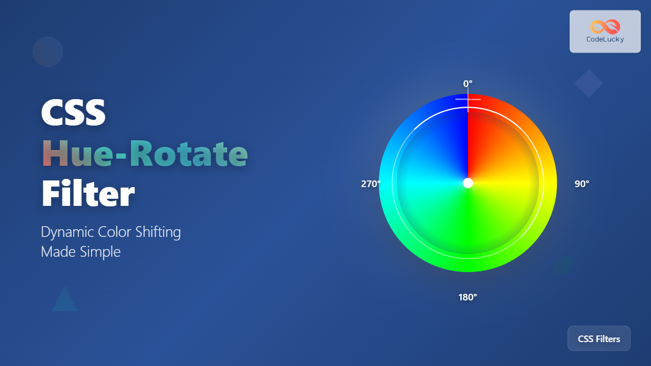 CSS Hue-Rotate Filter: Complete Guide to Dynamic Color Shifting - CodeLucky