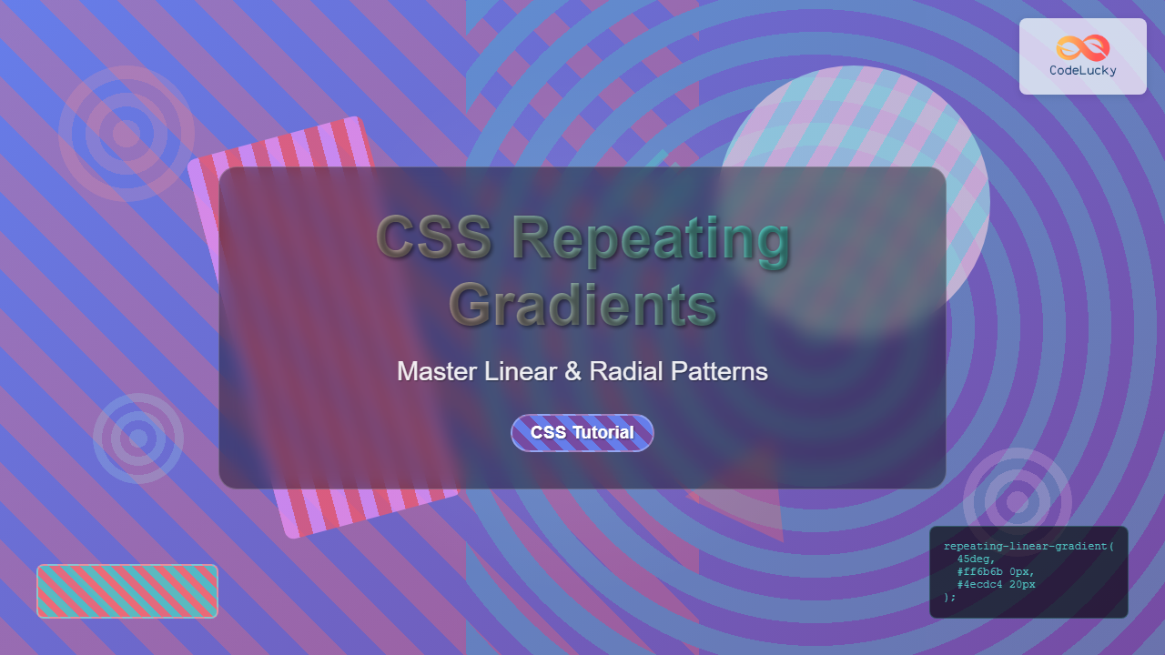 CSS Repeating Gradients: Master Linear and Radial Pattern Techniques - CodeLucky
