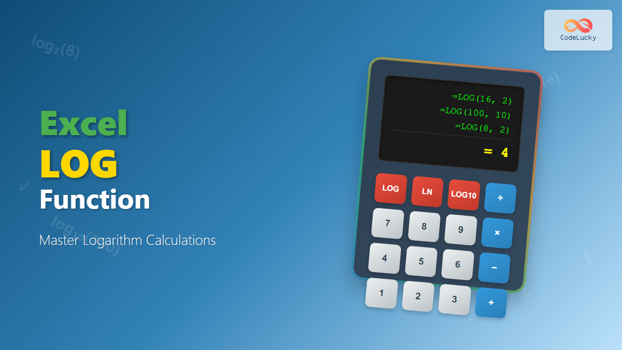Excel LOG Function: Complete Guide to Logarithm Calculations - CodeLucky