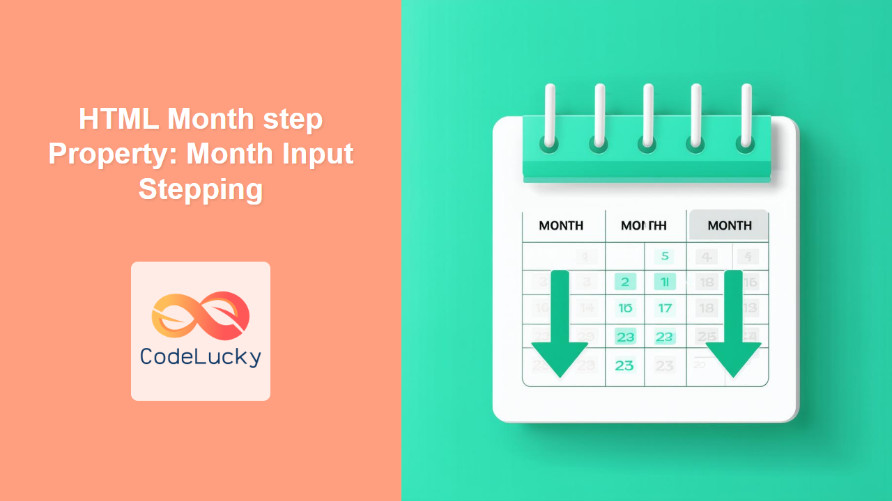 HTML Month step Property: Month Input Stepping - CodeLucky