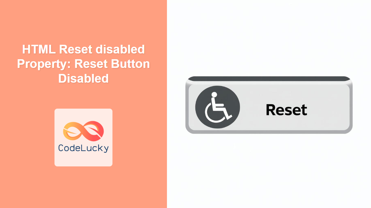 HTML Reset disabled Property: Reset Button Disabled - CodeLucky