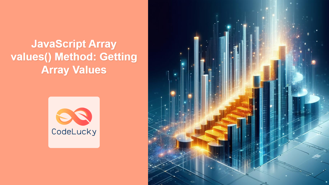 JavaScript Array values() Method: Getting Array Values - CodeLucky