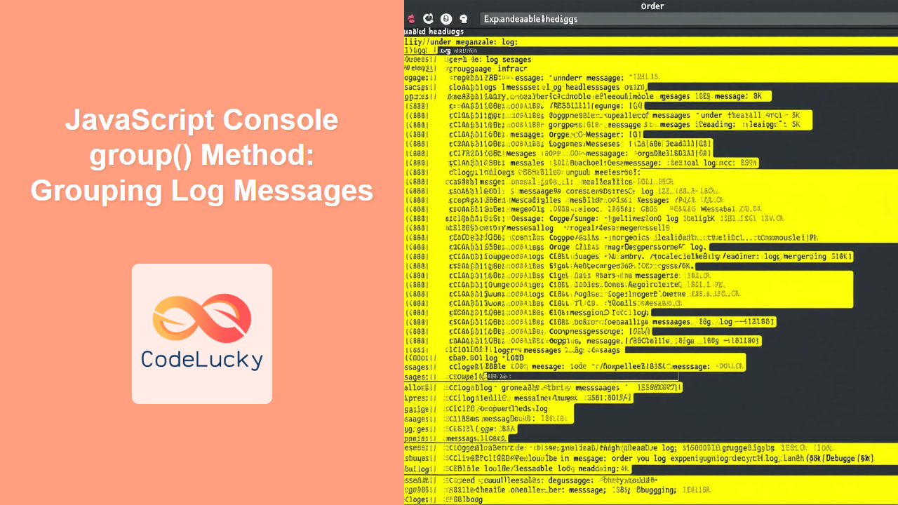 JavaScript Console group() Method: Grouping Log Messages - CodeLucky