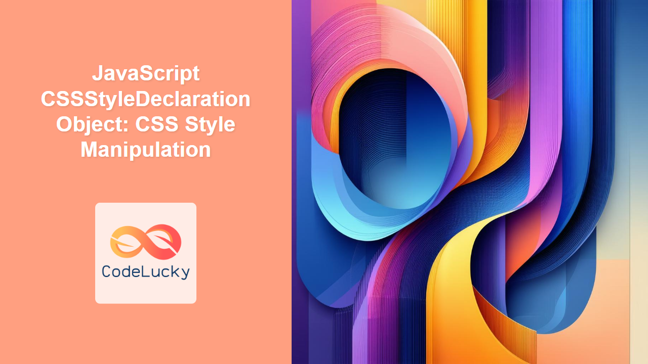 JavaScript CSSStyleDeclaration Object: CSS Style Manipulation - CodeLucky
