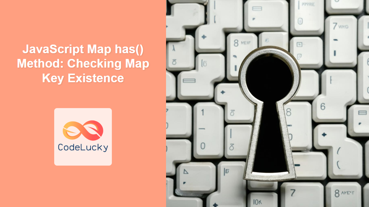 JavaScript Map has() Method: Checking Map Key Existence - CodeLucky
