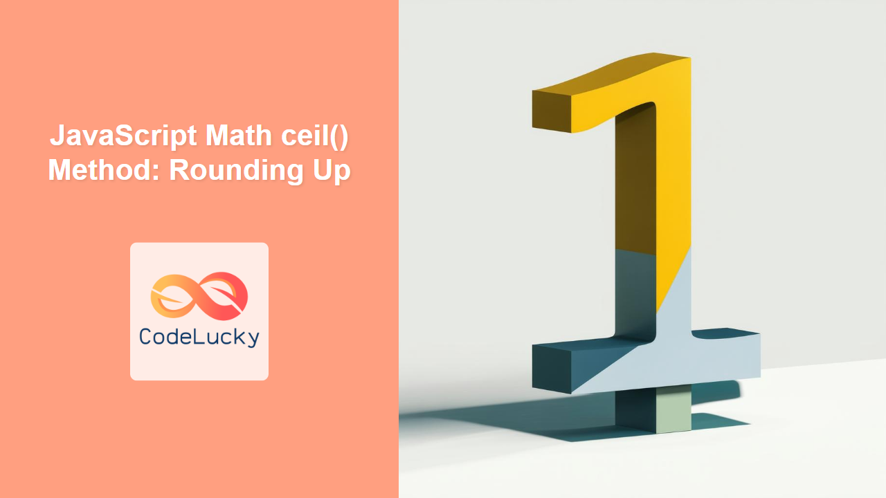 JavaScript Math ceil() Method: Rounding Up - CodeLucky