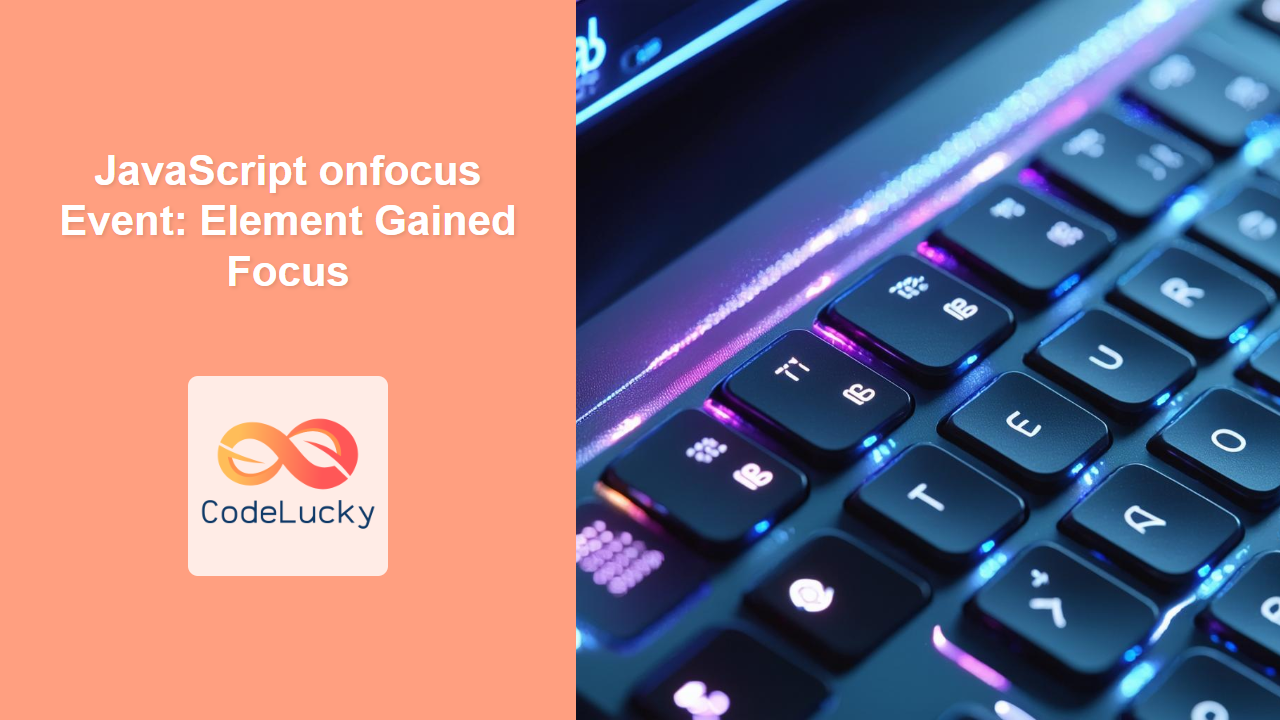 JavaScript onfocus Event: Element Gained Focus - CodeLucky
