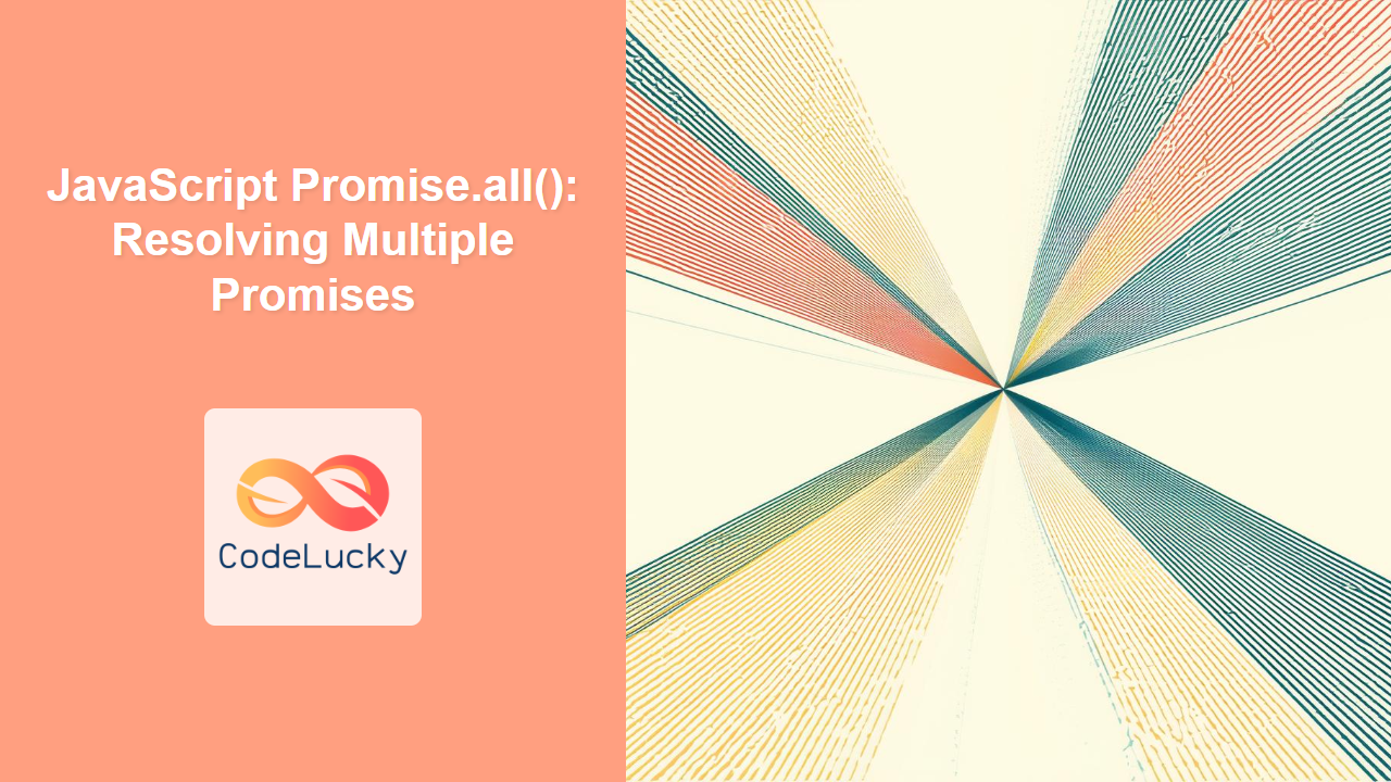 JavaScript Promise.all(): Resolving Multiple Promises - CodeLucky