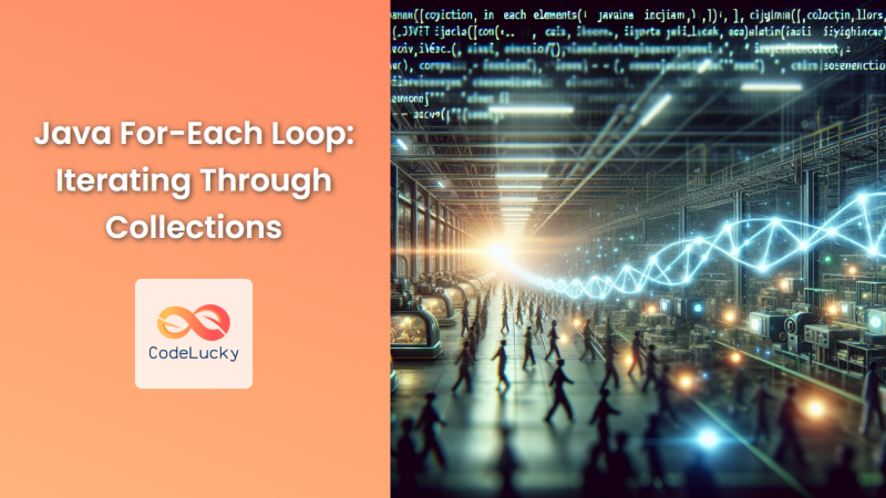 Java For-Each Loop: Iterating Through Collections - CodeLucky