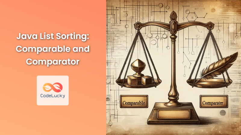Java List Sorting: Comparable and Comparator - CodeLucky