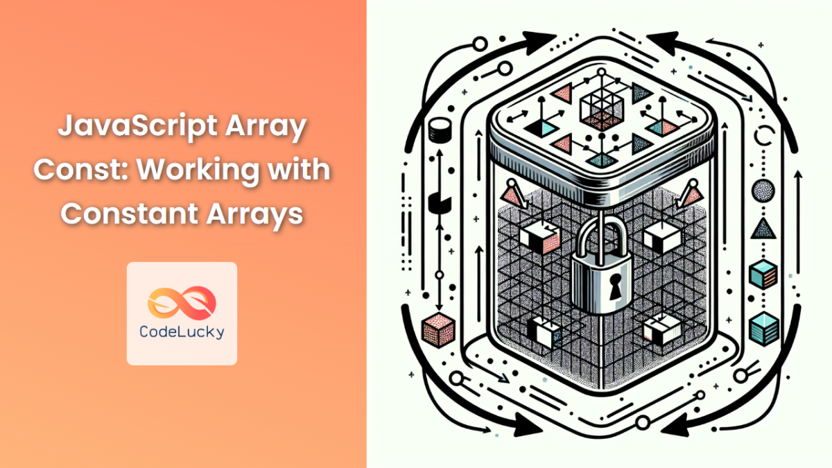 JavaScript Const: Constant Variable Declaration and Usage - CodeLucky
