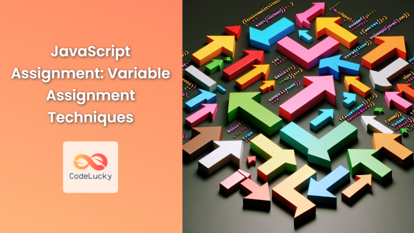 JavaScript Assignment: Variable Assignment Techniques - CodeLucky