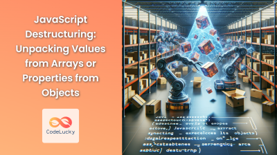 JavaScript Destructuring: Unpacking Values from Arrays or Properties ...