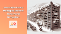 JavaScript Web History API: Manipulating Browser Session History - CodeLucky