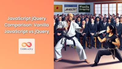 JavaScript jQuery Comparison: Vanilla JavaScript vs jQuery - CodeLucky