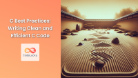 C Best Practices: Writing Clean and Efficient C Code - CodeLucky