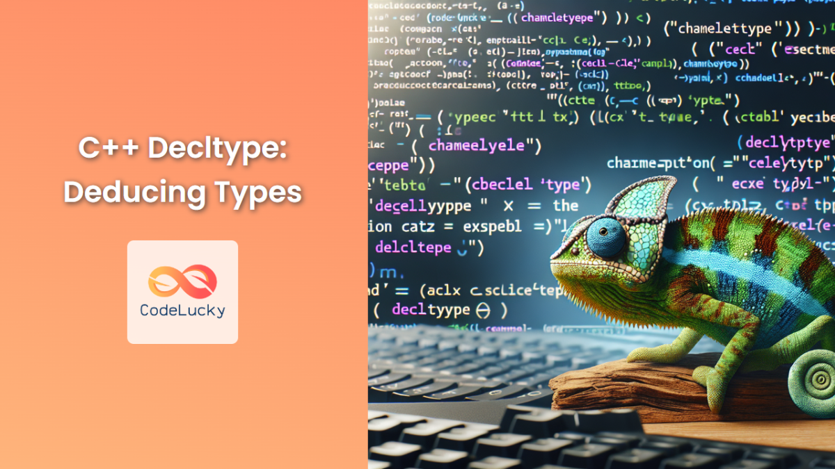 C++ Decltype: Deducing Types - CodeLucky