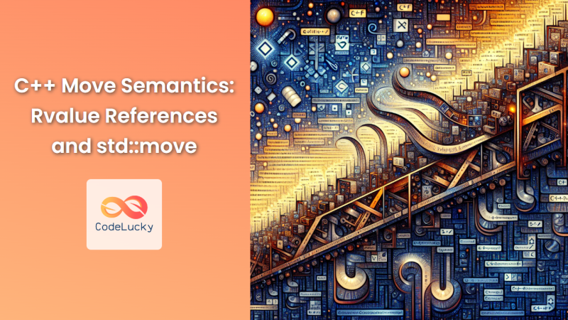 C++ Move Semantics: Rvalue References and std::move - CodeLucky