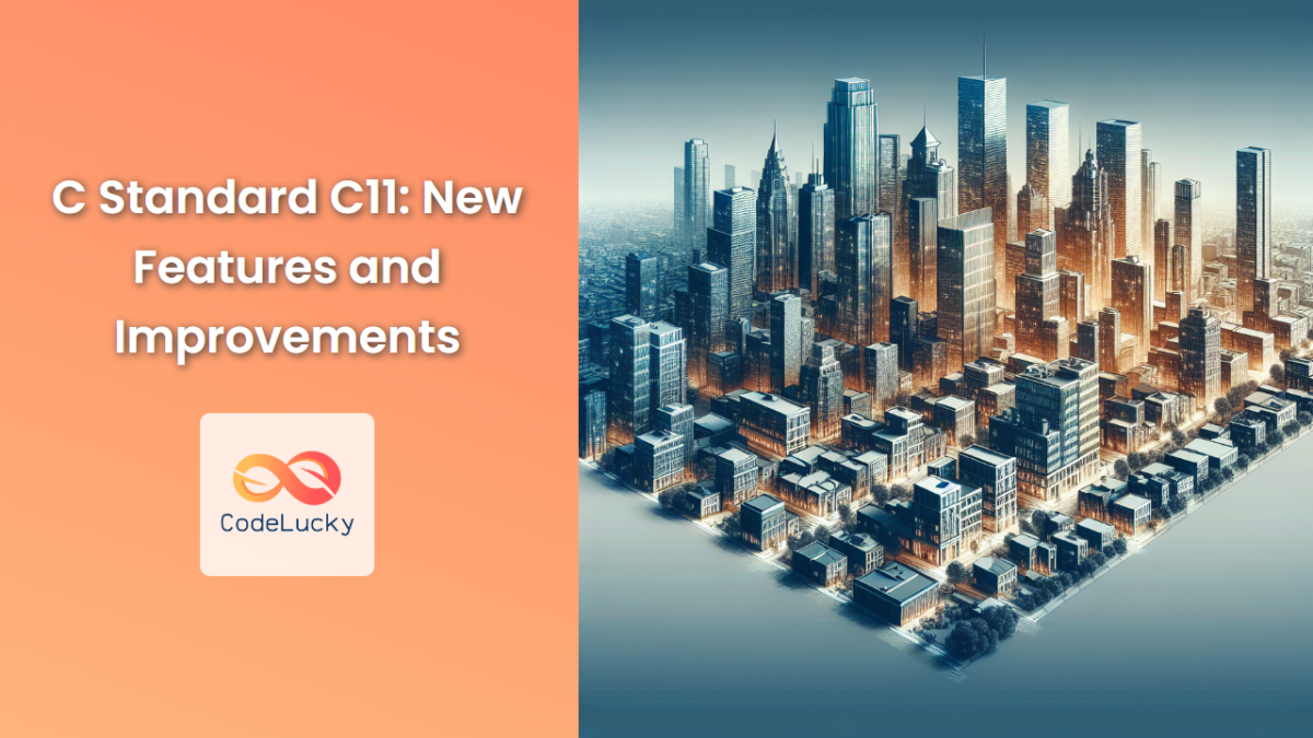 C Standard C11: New Features and Improvements - CodeLucky