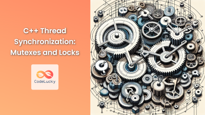 Thread Synchronization: Mutexes, Semaphores and Deadlocks in Operating Systems - CodeLucky