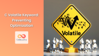 C Volatile Keyword: Preventing Optimization - CodeLucky
