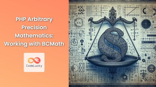 PHP Arbitrary Precision Mathematics: Working with BCMath - CodeLucky