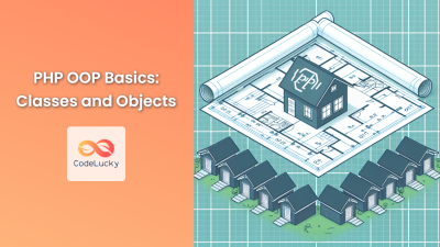 PHP OOP Basics: Classes and Objects - CodeLucky