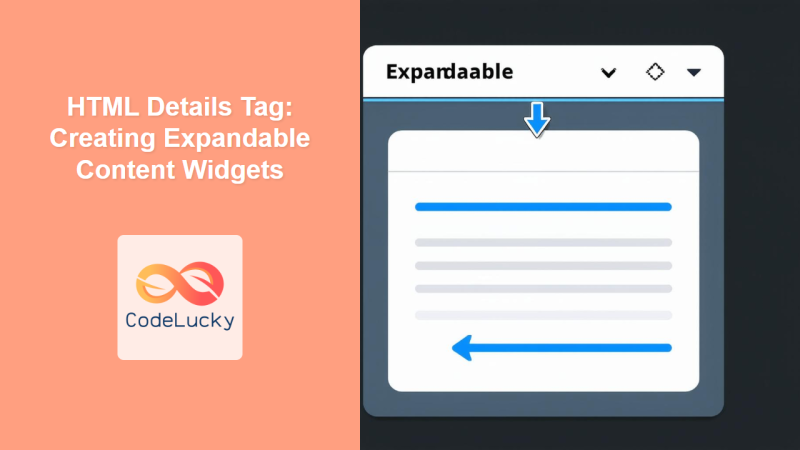 HTML Details Tag: Creating Expandable Content Widgets - CodeLucky