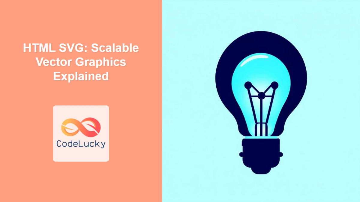 HTML SVG: Scalable Vector Graphics Explained - CodeLucky