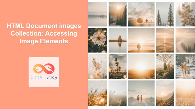 HTML DOM Image Object: Accessing Image Elements - CodeLucky