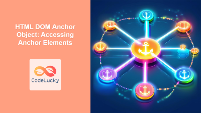 HTML DOM Anchor Object: Accessing Anchor Elements - CodeLucky