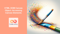HTML DOM Canvas Object: Accessing Canvas Elements - CodeLucky