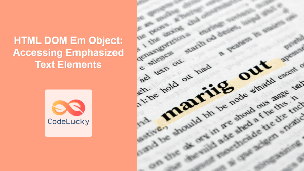 HTML DOM Pre Object: Accessing Preformatted Text Elements - CodeLucky