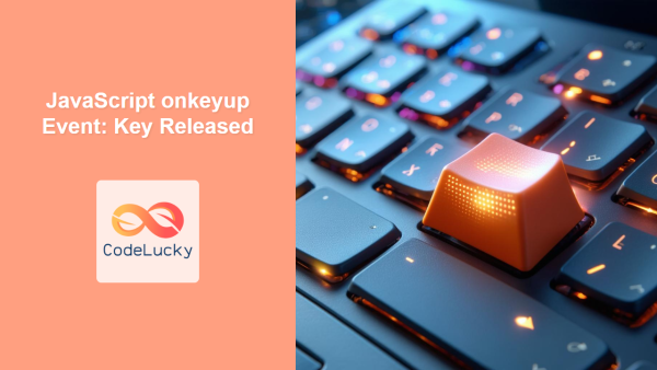 JavaScript onblur Event: Element Lost Focus - CodeLucky