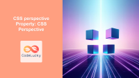 CSS perspective Property: CSS Perspective - CodeLucky
