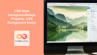 CSS Style backgroundImage Property: CSS Background Image - CodeLucky