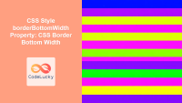 CSS Style borderWidth Property: CSS Border Width - CodeLucky