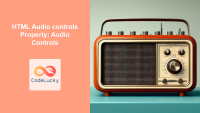 HTML Audio autoplay Property: Audio Autoplay - CodeLucky