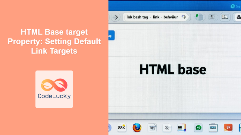 HTML Base target Property: Setting Default Link Targets - CodeLucky