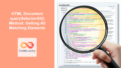 HTML Document querySelectorAll() Method: Getting All Matching Elements - CodeLucky