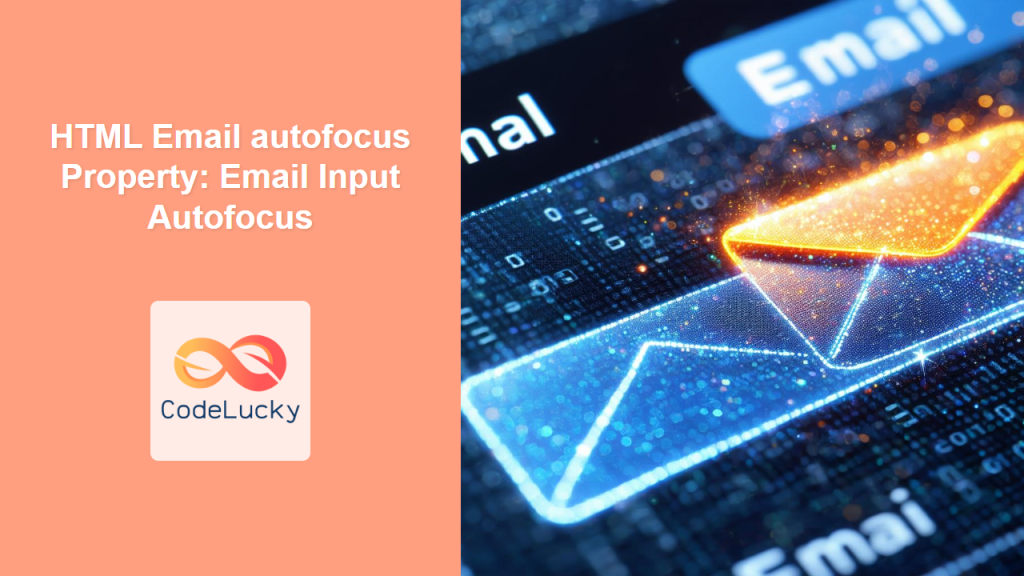 HTML Text autofocus Property: Text Input Autofocus - CodeLucky