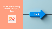 HTML History back() Method: Navigating Back - CodeLucky