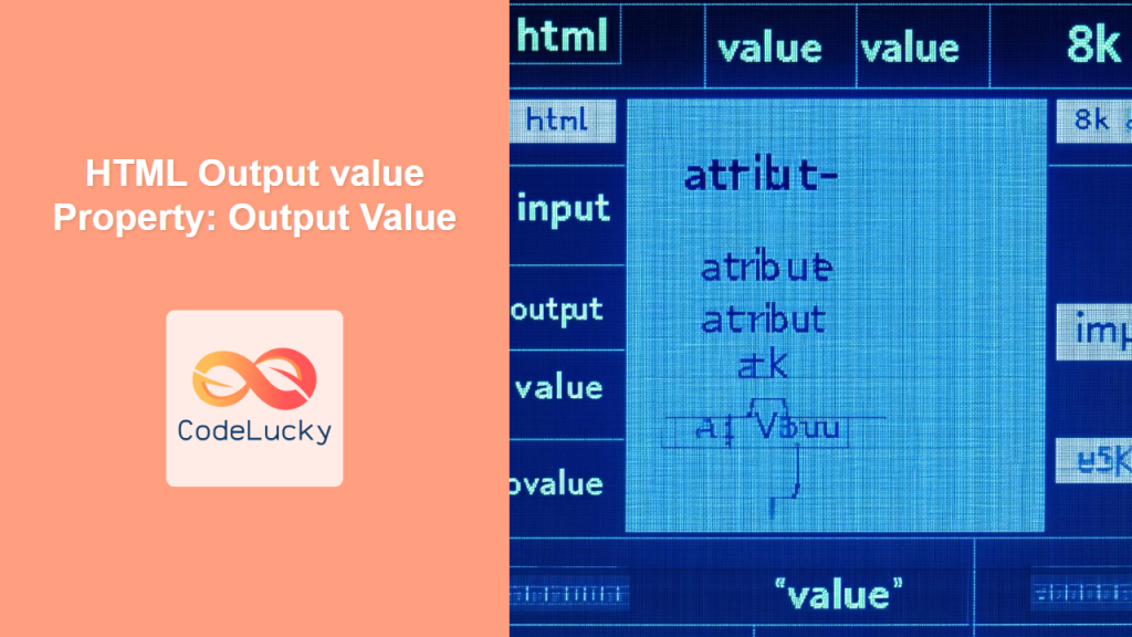 HTML Output form Property: Output Form - CodeLucky