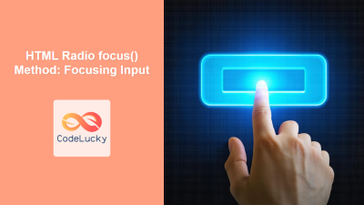 HTML DOM Radio Object: Accessing Radio Button Elements - CodeLucky