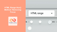 HTML Element blur() Method: Removing Focus - CodeLucky