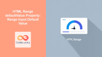HTML Text defaultValue Property: Text Input Default Value - CodeLucky