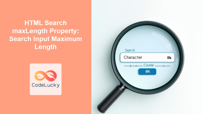HTML Text maxLength Property: Text Input Maximum Length - CodeLucky