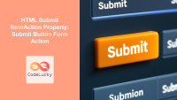 HTML Form submit() Method: Submitting Forms Programmatically - CodeLucky
