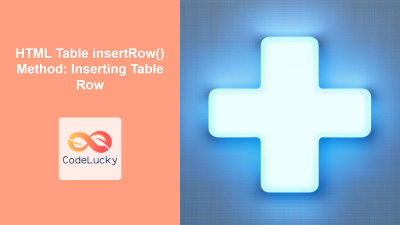 HTML DOM Table Object: Accessing Table Elements - CodeLucky