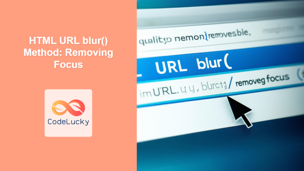 JavaScript Window blur() Method: Removing Focus - CodeLucky